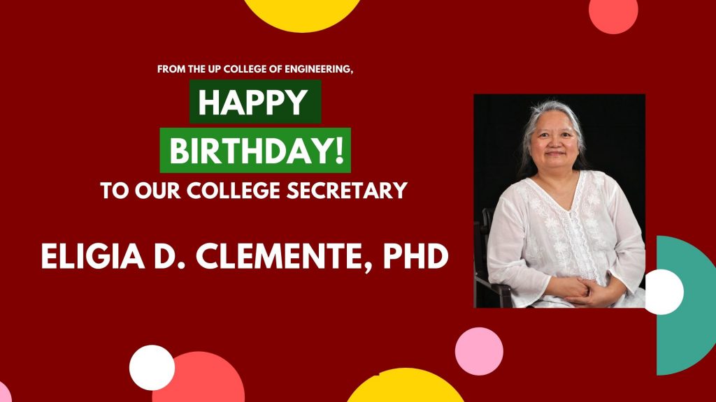 Birthday Greetings to the UP CoE College Secretary! – UPD College of ...